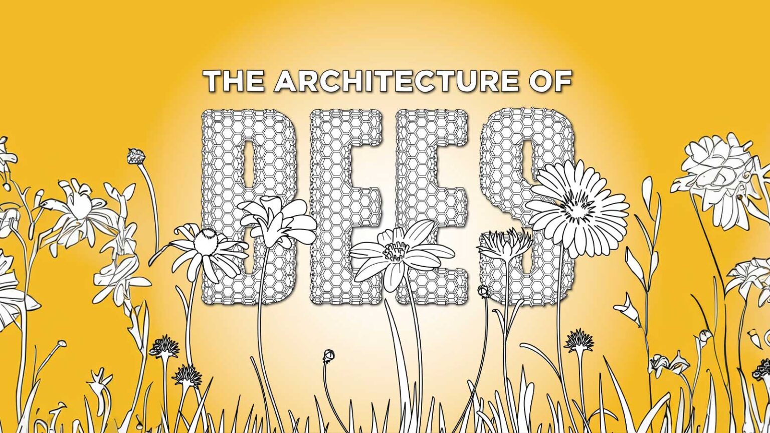 The Architecture of Bees - AIA Houston