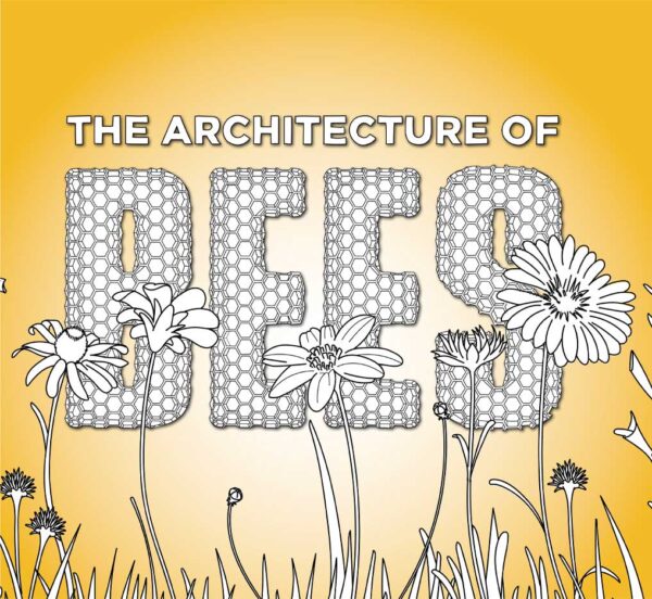 The Architecture of Bees - AIA Houston