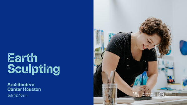 Earth Sculpting - AIA Houston