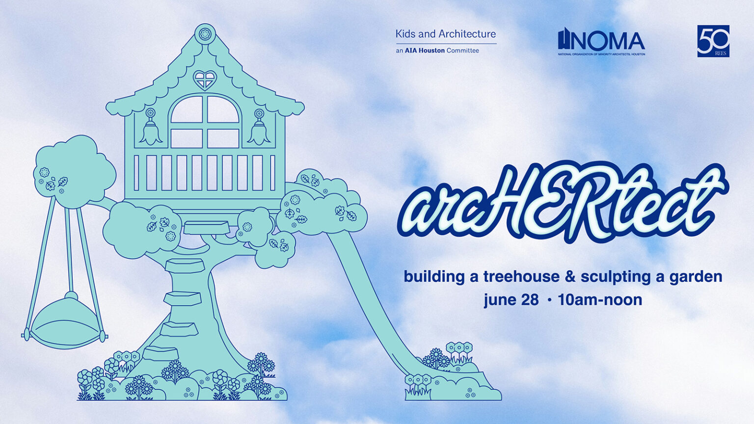 arcHERtect: building a treehouse & sculpting a garden - AIA Houston